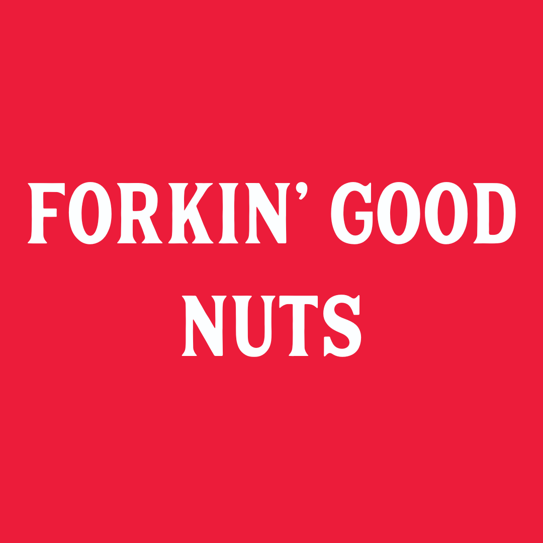 Forkin' Good Nuts – Catskills Curated Forkin' Good Nuts – Catskills Curated